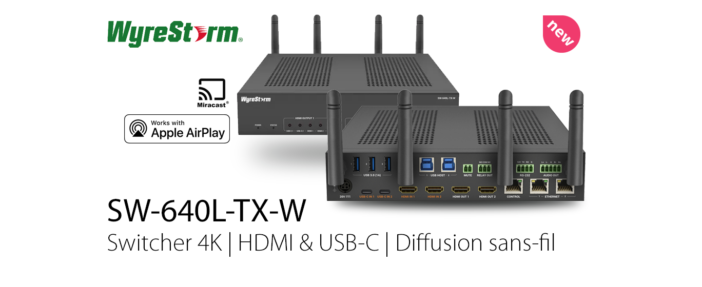 SW-640L-TX-W : switcher 4K HDMI & USB-C avec casting sans fil ! - Pilote Films